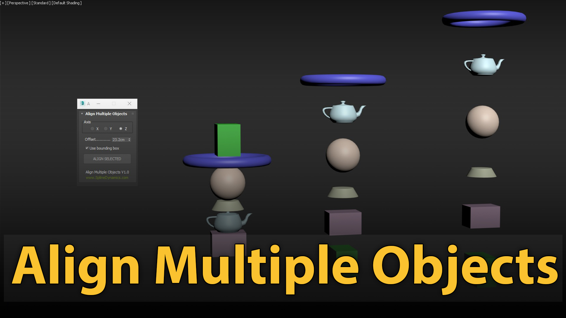 Hướng Dẫn Sử Dụng Script Align Multiple Objects Trong 3dsMax - Hỏi đáp thủ thuật diễn họa 3D
